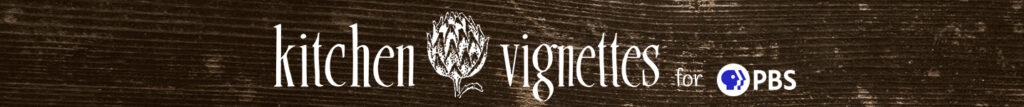 Explore Recipes from Kitchen Vignettes | PBS Food