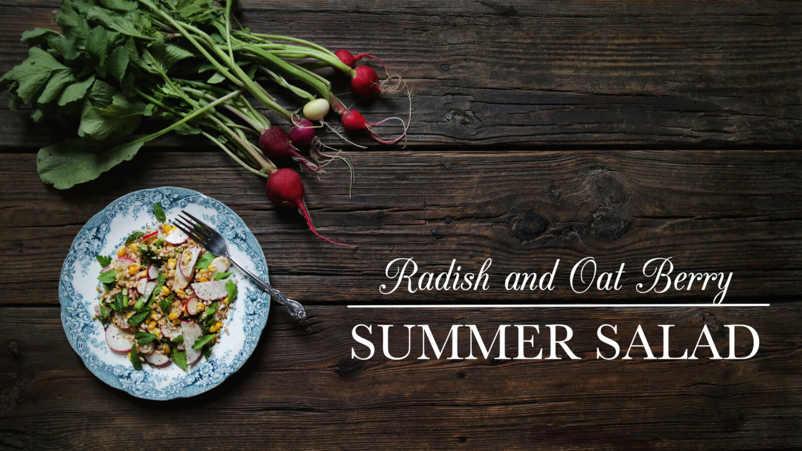 Recipe for Radish and Oat Berry Summer Salad | PBS Food